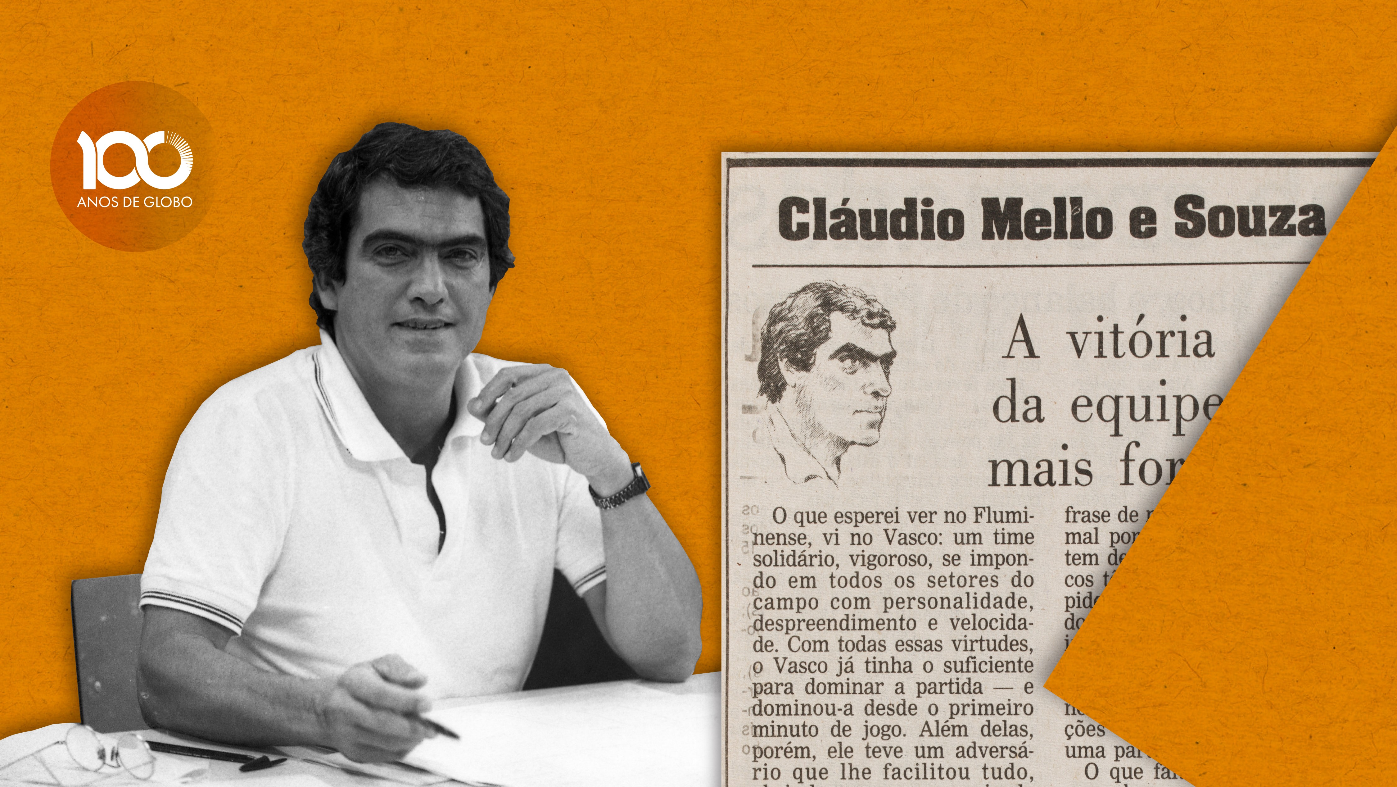 Cláudio Mello e Souza | Historiaglobo